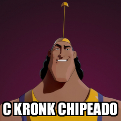 Meme Personalizado - c kronk chipeado - 32151243