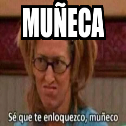 Meme Personalizado - Muñeca - 32152692