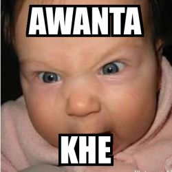 Meme Bebe furioso - Awanta Khe - 32155785