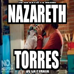 Meme Personalizado - Nazareth torres - 32159472