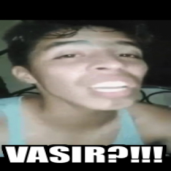 Meme Personalizado - Vasir?!!! - 32160757