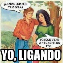 Meme Personalizado - Yo, ligando - 32169670