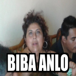 Meme Personalizado - Biba Anlo - 32173448
