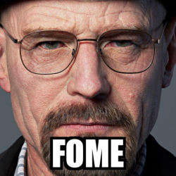 Meme Personalizado - Fome - 32178834