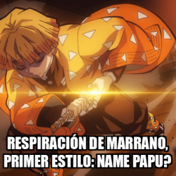 Meme Personalizado - respiración de marrano, primer estilo: name papu ...