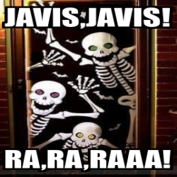 Meme Personalizado - javis,javis! ra,ra,raaa! - 32183921