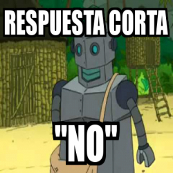 Meme Personalizado - Respuesta corta "No" - 32187115