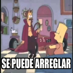 Meme Personalizado - Se puede arreglar - 32192778