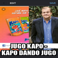 Meme Personalizado - Jugo kapo - kapo dando jugo - 32023936