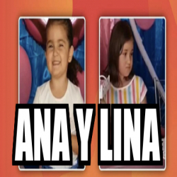 Meme Personalizado - Ana y Lina - 32028251