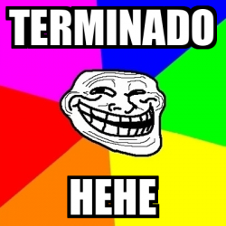 Meme Troll - Terminado Hehe - 32202647