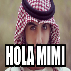 Meme Personalizado - hola Mimi - 32203415