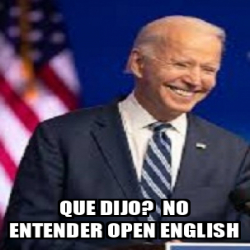 Meme Personalizado - que dijo? no entender open english - 32203865