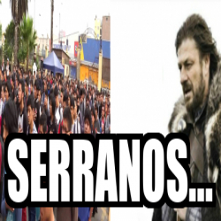 Meme Personalizado - serranos... - 32203879