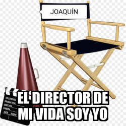 Meme Personalizado - El director de mi vida soy yo - 32207294