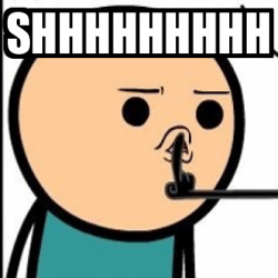 Meme Personalizado - shhhhhhhhh - 32222062