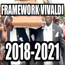 Meme Personalizado - Framework vivaldi 2018-2021 - 32227911