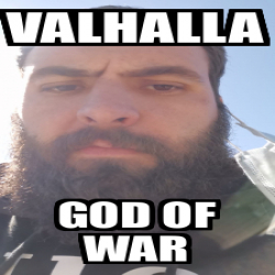 Meme Personalizado - Valhalla God of war - 32233719
