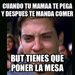 Meme crying peter parker - CUando tu mamaa te pega y despues te manda ...