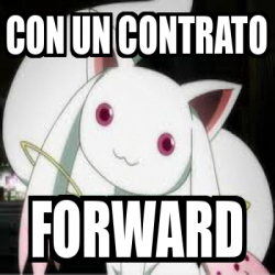 Meme Personalizado - cON UN CONTRATO FORWARD - 32243878