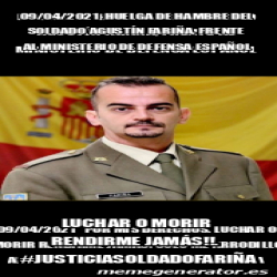 Meme Personalizado - 09/04/2021 huelga de hambre del soldado Agustín ...