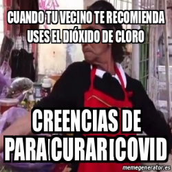 Meme Personalizado - Cuando tu vecino te recomienda uses el dióxido de ...