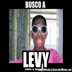 Meme Personalizado - Levy - 32270298