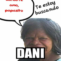 Meme Personalizado - Dani - 32271275