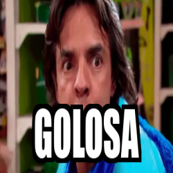Meme Personalizado - Golosa - 32271414