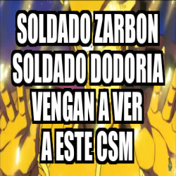 Meme Personalizado - Soldado zarbon soldado dodoria Vengan a ver a este ...