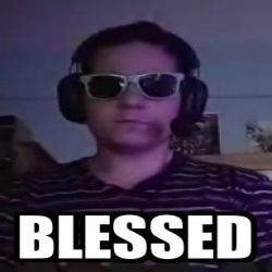 Meme Personalizado - blessed - 32284639