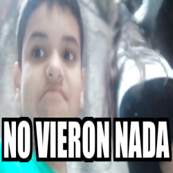 Meme Personalizado - no vieron nada - 32296440