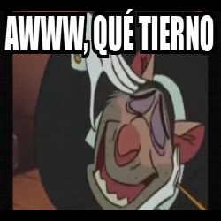 Meme Personalizado - Awww, qué tierno - 32296639