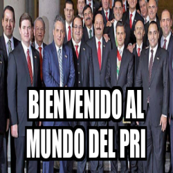 Meme Personalizado - Bienvenido al mundo del pri - 32299276