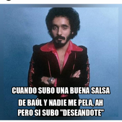 Meme Personalizado - Cuando subo una buena salsa de baúl y nadie me ...