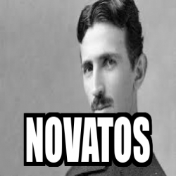 Meme Personalizado - Novatos - 32035695