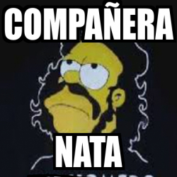 Meme Personalizado - Compañera Nata - 32305339