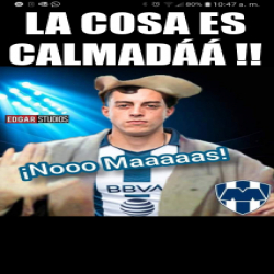 Meme Personalizado - La cosa es calmadáá !! - 32305656