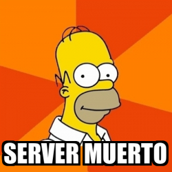 Meme Homer - SERVER MUERTO - 32307984
