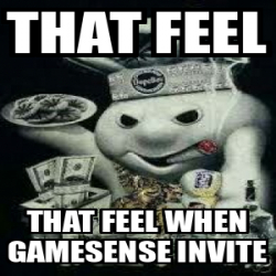 Meme Personalizado - that feel that feel when gamesense invite - 32316290
