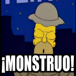 Meme Personalizado - ¡Monstruo! - 32317710