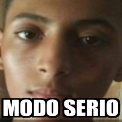 Meme Personalizado - modo serio - 32324905