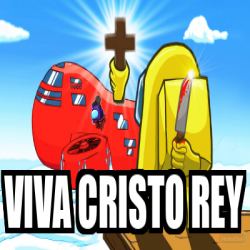 Meme Personalizado - viva cristo rey - 32325735