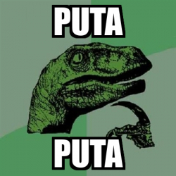 Meme Filosoraptor - puta PUTA - 32328849