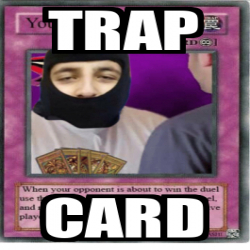 Meme Personalizado - TRAP CARD - 32330672