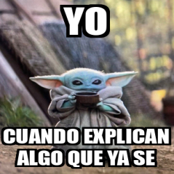 Meme Personalizado - yo cuando explican algo que ya se - 32333147