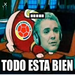 Meme Personalizado - ..... todo esta bien - 32335029