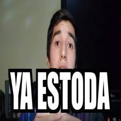 Meme Personalizado - ya estoda - 32340303
