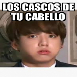 Meme Personalizado - los cascos de tu cabello - 32352539