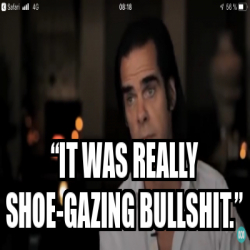 Meme Personalizado - “It was really shoe-gazing bullshit.” - 32357135